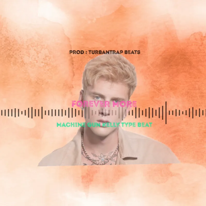 \"Forever More\" (Machine Gun Kelly Type Beat) (GUITARS) by TurbanTrap ...