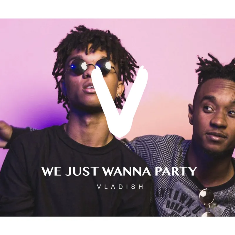 WE JUST WANNA PARTY - Rae Sremmurd Type by Vladish Beats