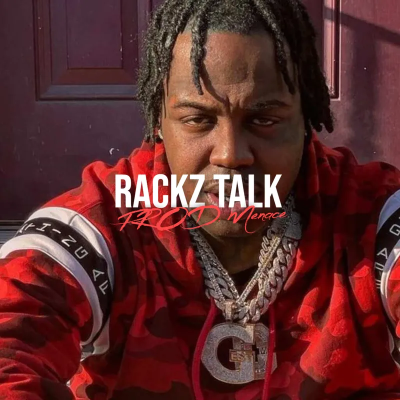 Rackz Talk (Prod. Menace) by MENACE