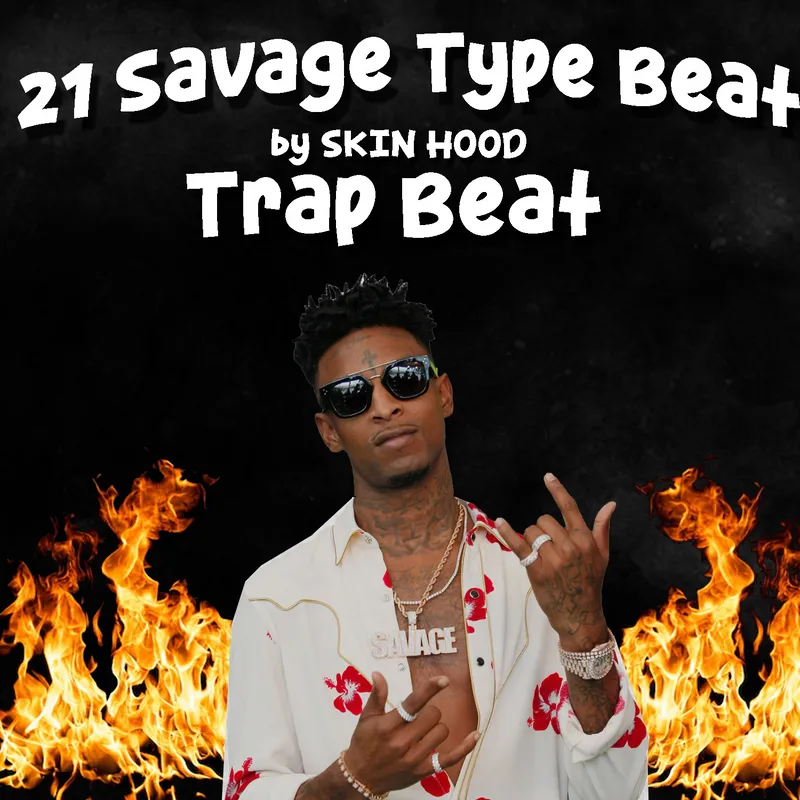 21 Savage Type Beat by Skin Hood Beats