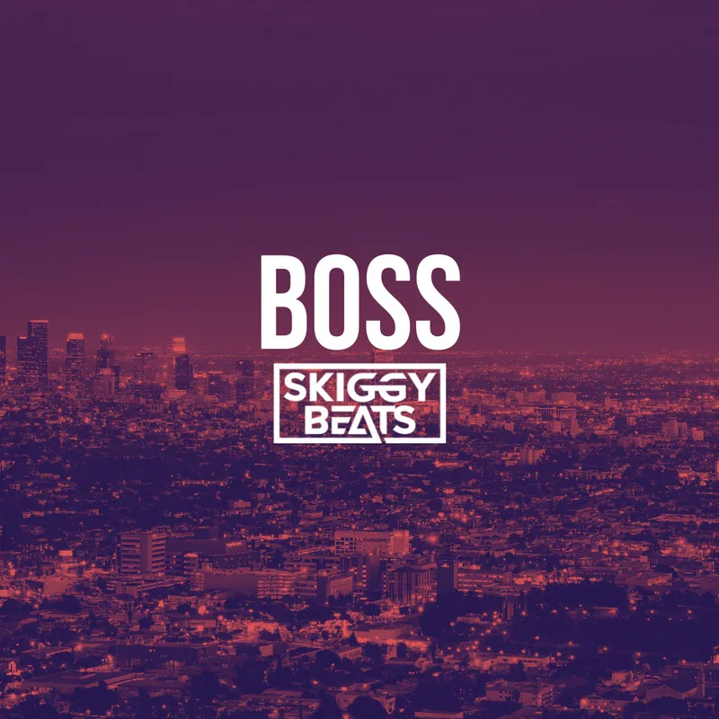 Boss by Skiggy Beats
