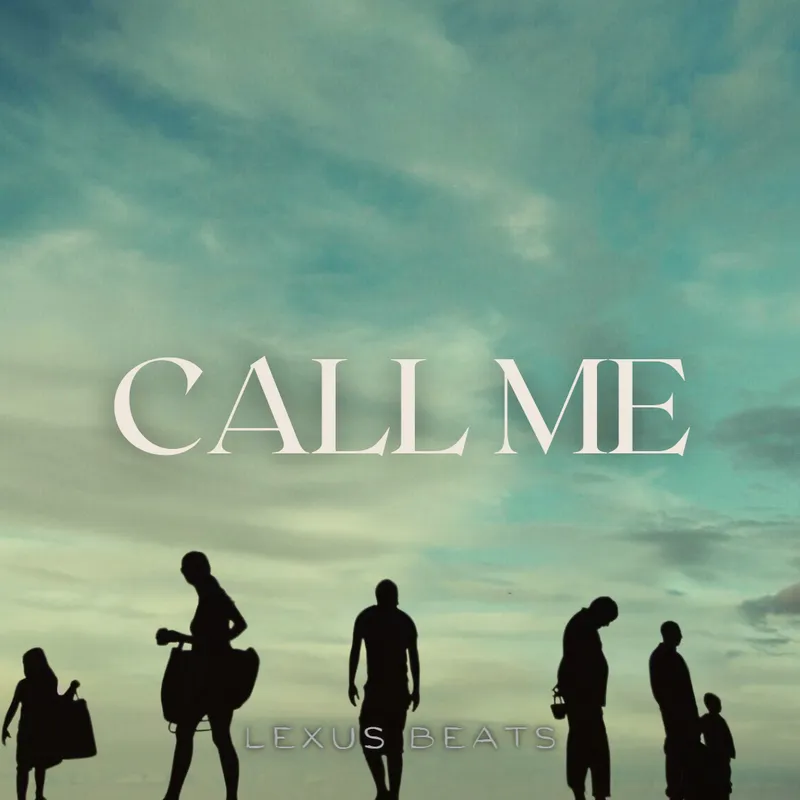 CALL ME by LEXUS BEATS