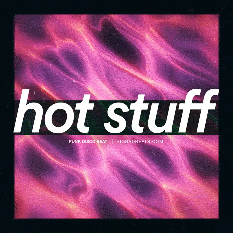 Hot Stuff (Funk, Pop, Dua Lipa) by BigBadBeats
