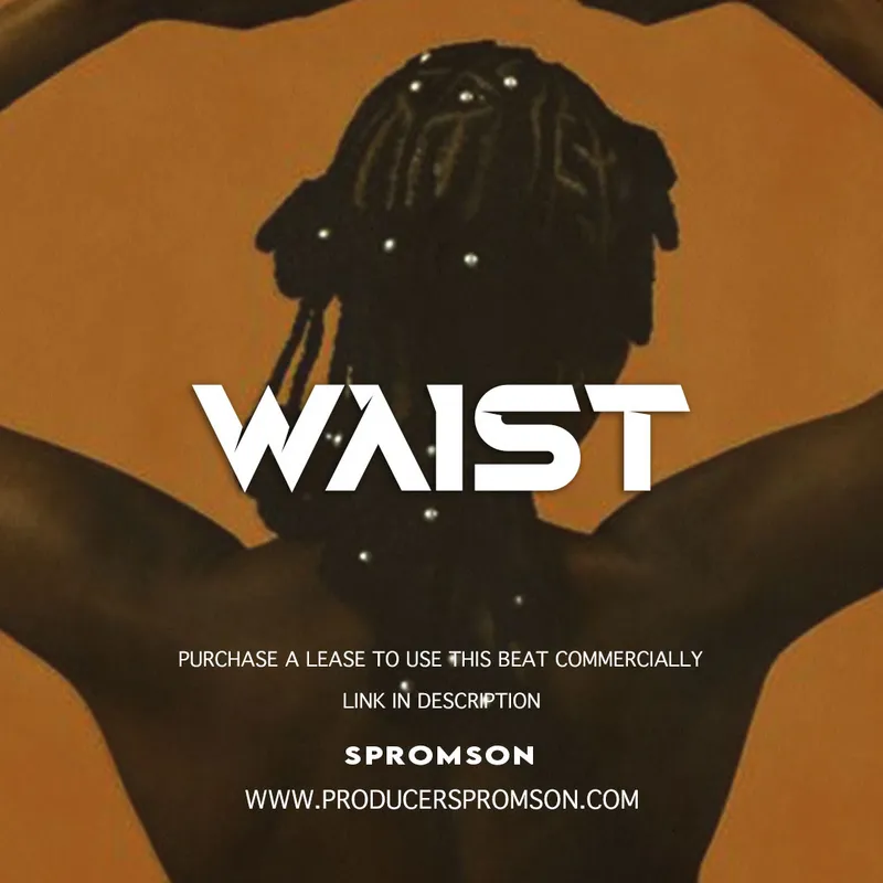 WAIST [Amapiano Type Beat] by Spromson