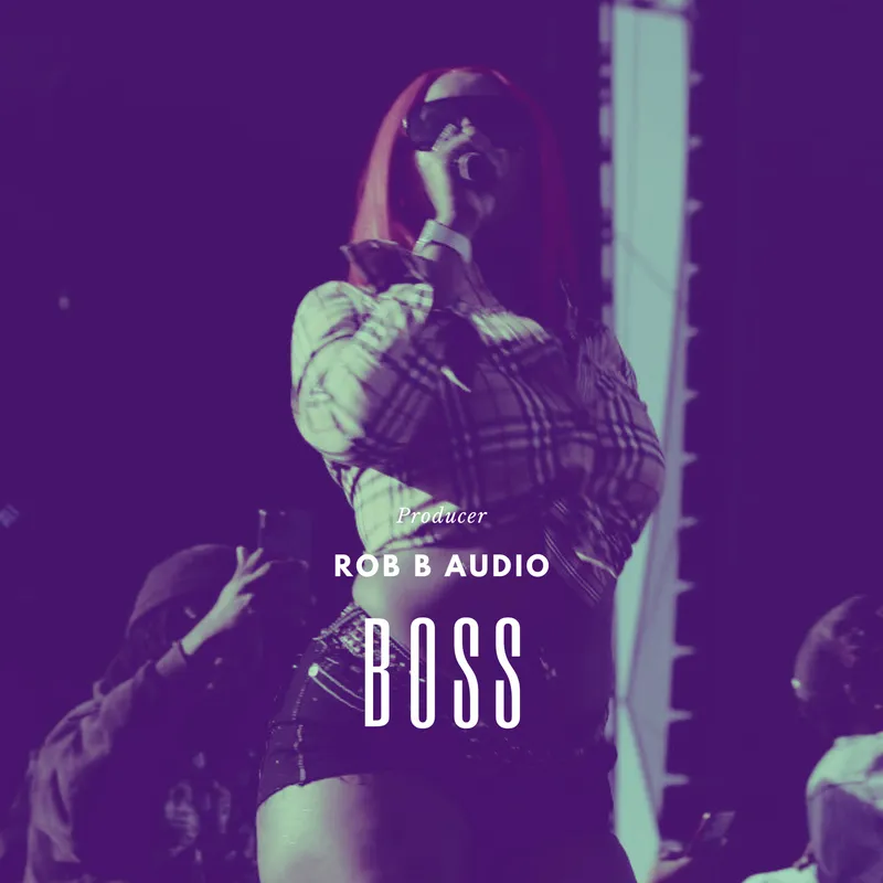Boss | BossMan Dlow | Sexyy Red | Glorilla | Rob49 by Rob B Audio