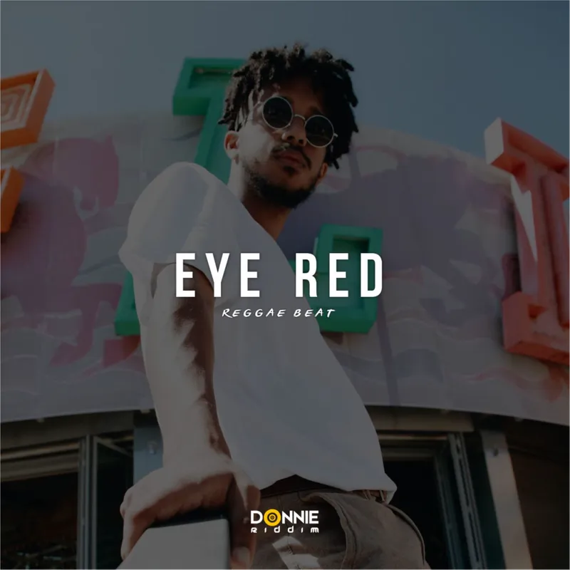 Reggae Type Beat - Eye Red by Donnie Riddim