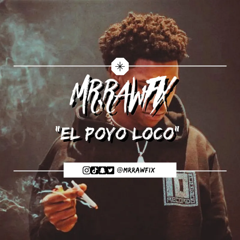 El Poyo Loco by Mr RawFix