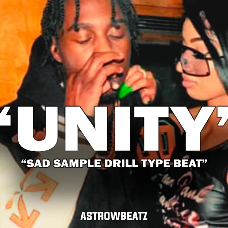 UNITY | Melodic Sample Drill Type Beat by AstrowBeatz