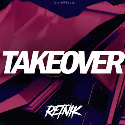 TAKEOVER by Retnik Beats
