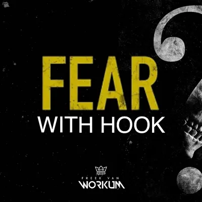 "Fear" (with Hook) by Freek van Workum