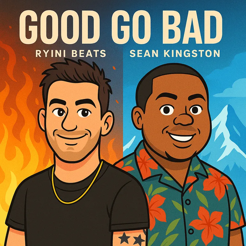 "Good Go Bad" Feat. Sean Kingston by Ryini Beats