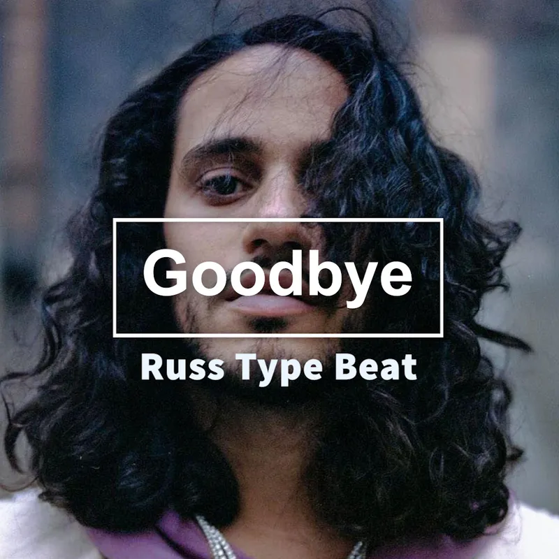 Goodbye | Russ | Buy 1 Get 1 Free by Kylo