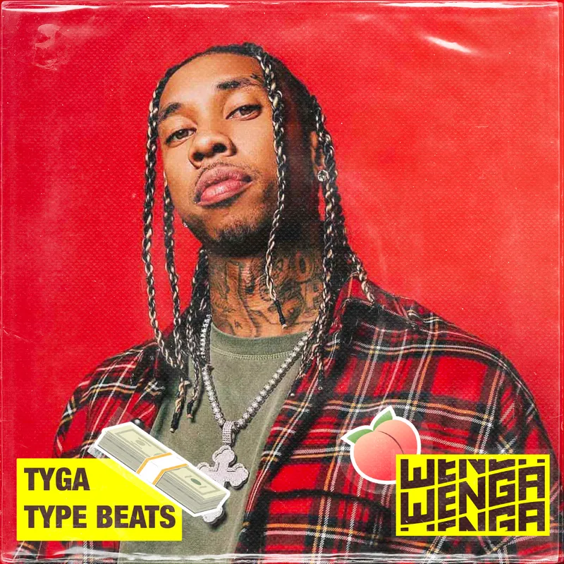 Tyga | Club Type Beats by Wenga - Album