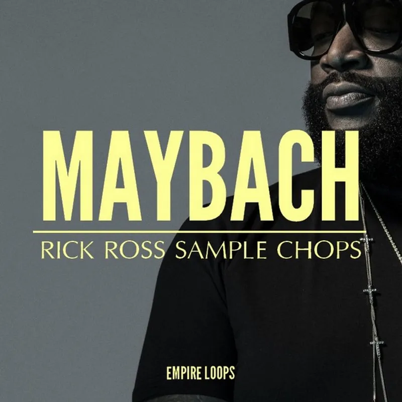 FREE RICK ROSS SAMPLE CHOPS | LOOPS "MAYBACH" by EMPIRE LOOPS - Sound Kit