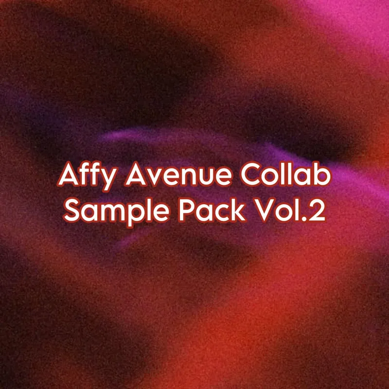 AFFY AVENUE COLLAB SAMPLE PACK VOL.2 by AFFYAVENUE - Sound Kit